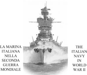Regia Marina Italiana – The Italian Navy In World War II
